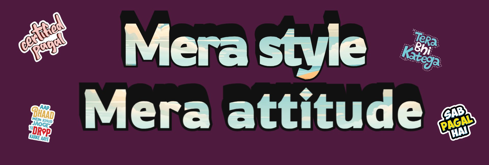 Women’s Attitude T-Shirts India – Mera Style Mera Attitude – Ekdum Nonsense